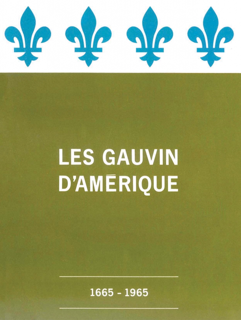 Les Gauvin d’Amérique 1665-1965 - Site officiel de l'Association des ...